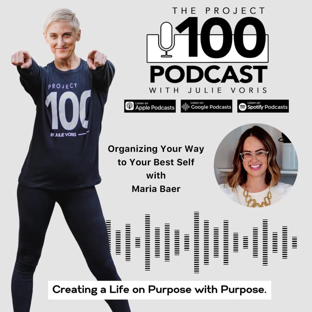 Maria Baer: Organizing Your Way to Your Best Self – Julie Voris ...